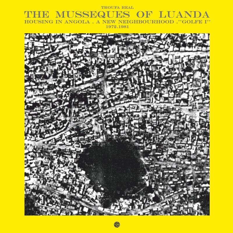The Musseques of Luanda by Troufa Real » FTR | UKUMA